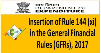GFR: Insertion of Rule 144 (xi) in the General Financial Rules, 2017 ...