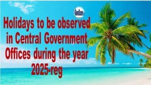 Gazetted and Restricted Holidays to be observed in Central Government ...